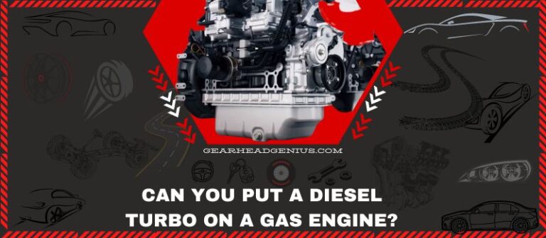 Can You Put A Diesel Turbo On A Gas Engine? Exploring the Pros and Cons ...