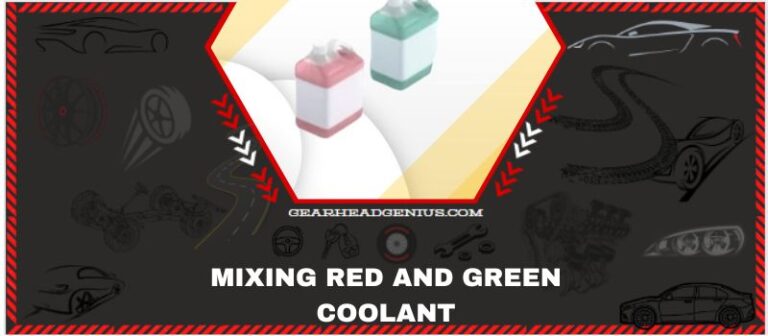 Mixing Red and Green Coolant? 6 Serious Risks Revealed!