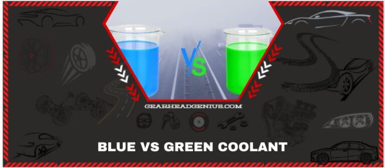 Blue vs Green Coolant: Revealed 4 Key Differences!
